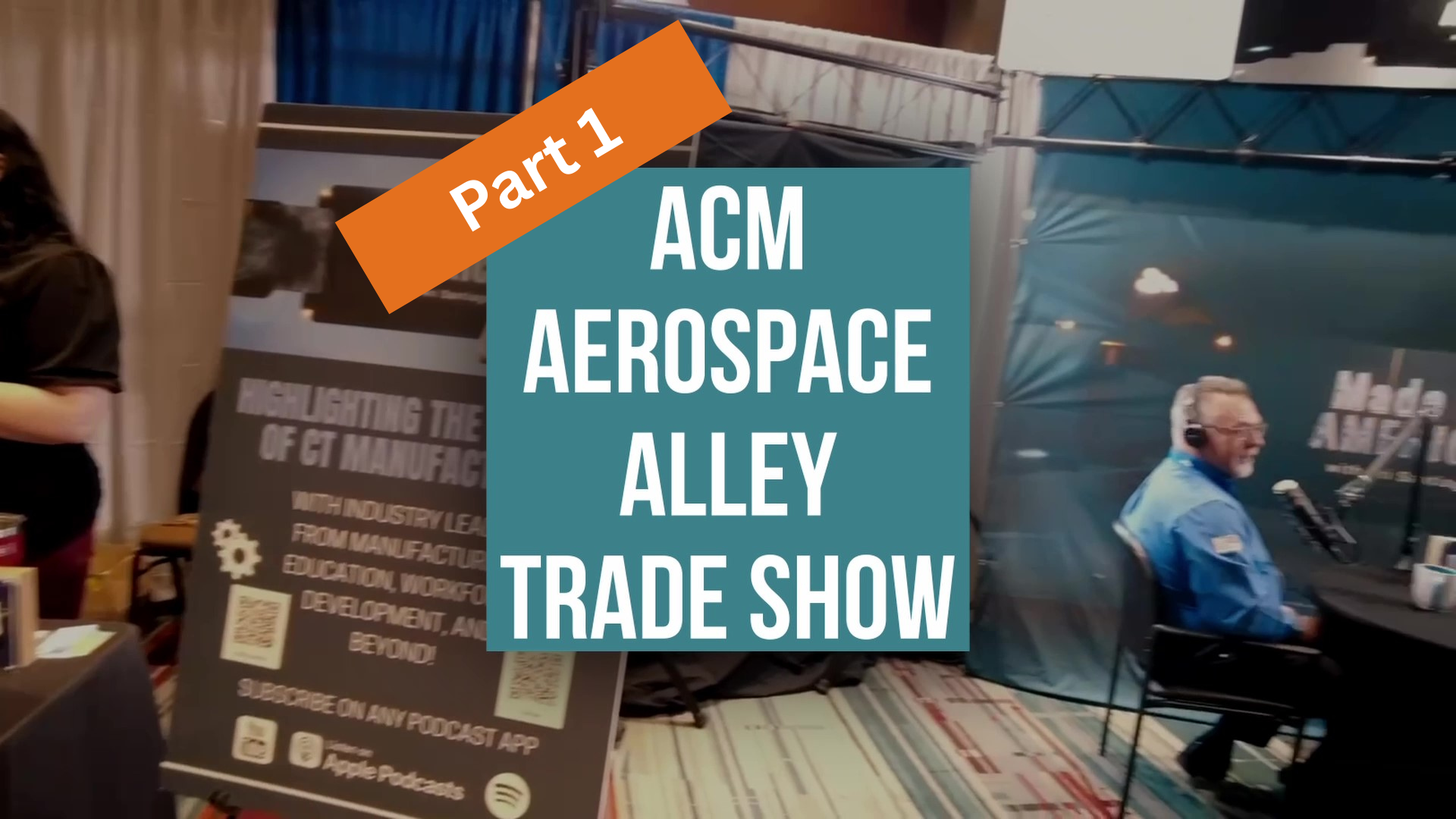 Live from the 2022 ACM Aerospace Alley Tradeshow! Episode 13